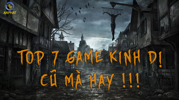 7 Game kinh dị miễn phí cũ mà hay cho PC năm 2022