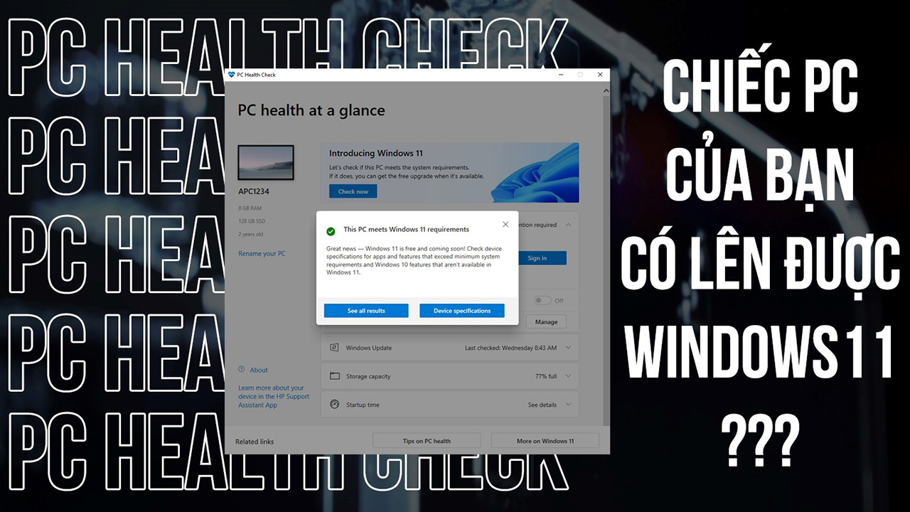 Windows PC Health Check Là Gì? Windows PC Health Check, Hướng Dẫn Cách Tải, Cài Đặt Và Sử Dụng