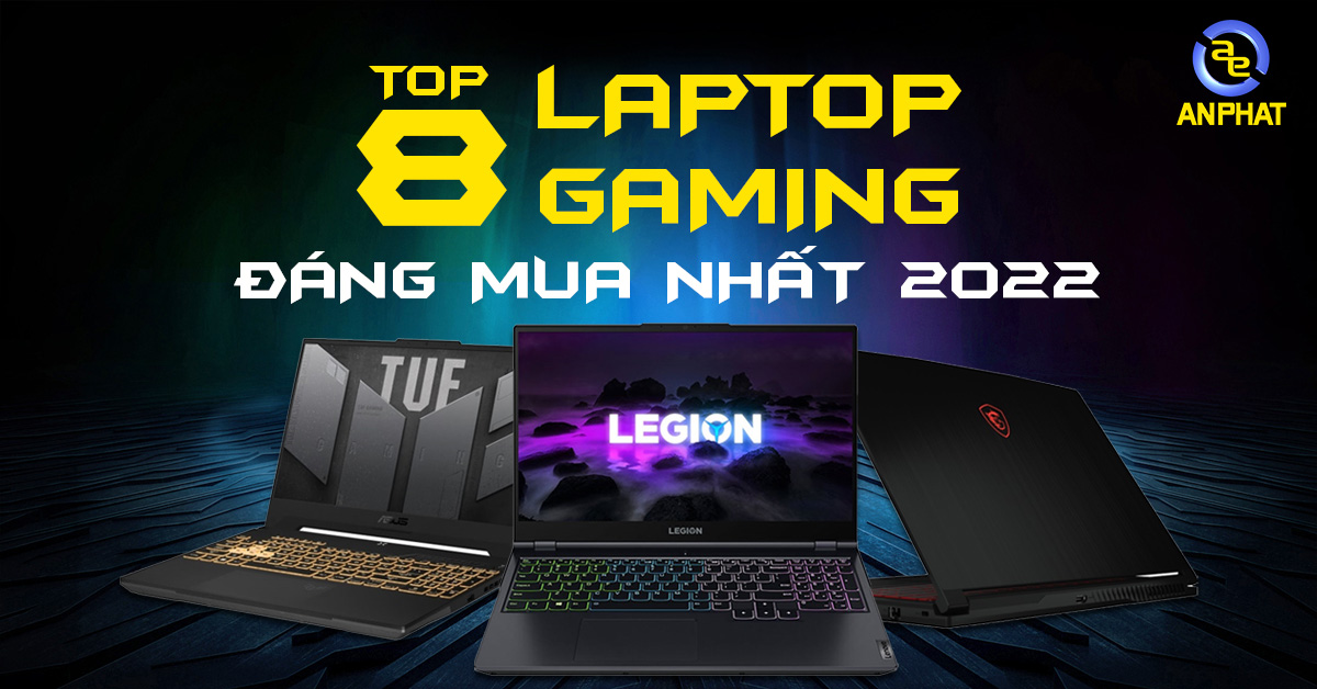 TOP 8 laptop gaming 20 triệu đáng mua nhất 2022