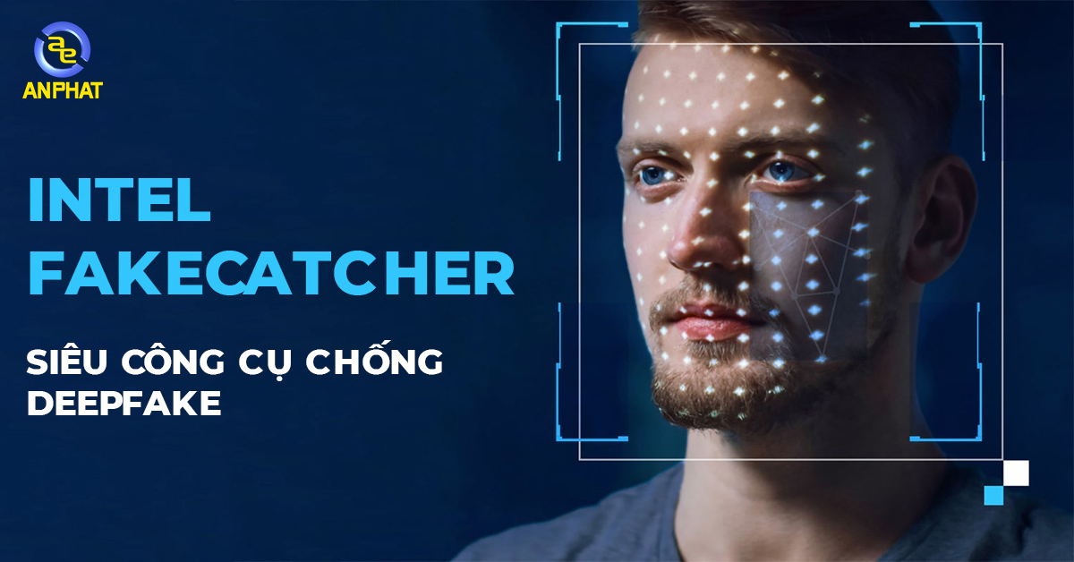 Intel FakeCatcher - công cụ chống deepfake hiệu quả tới 96%